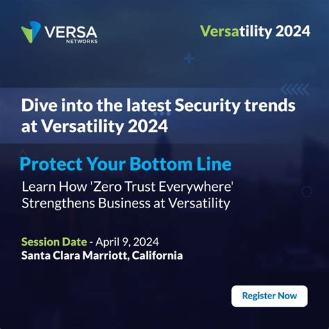 Zerotrust Cybersecuritytrends Versatility2024 Techconference Santaclaraevents