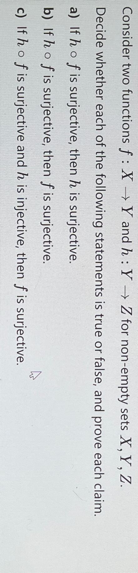 Solved Consider Two Functions Fx→y ﻿and Hy→z ﻿for