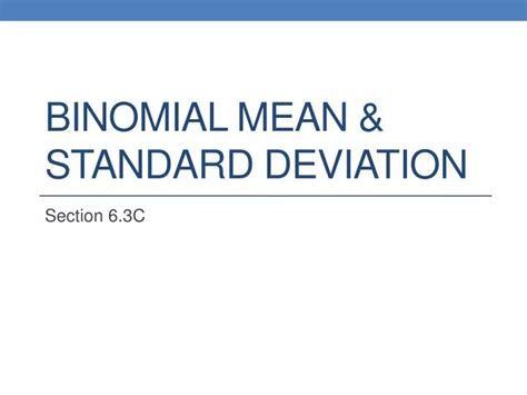 PPT Binomial Mean Standard Deviation PowerPoint Presentation ID