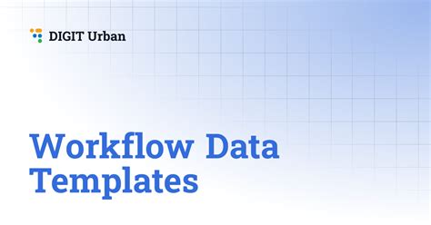 Workflow Data Templates Digit Urban