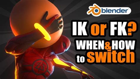 Inverse Or Forward Kinematics Blender Animation Tutorial