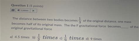 solved question 1 5 ﻿points listenthe distance between two