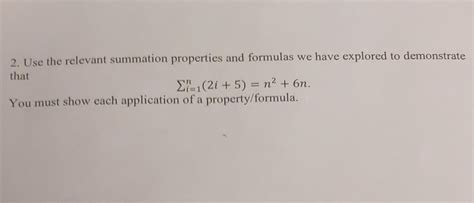 Solved Use The Relevant Summation Properties And Formulas We Chegg Com