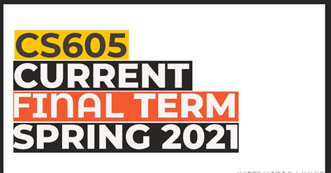 cs605 current solved paper spring 2022 free download instructor munir