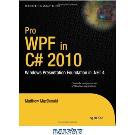 خرید و قیمت دانلود کتاب Pro Wpf In C 2010 Windows Presentation Foundation In Net 4 ترب