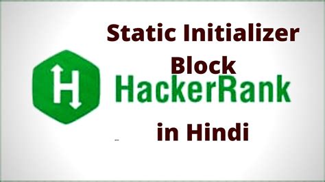 java static initializer block hackerrank solution in hindi youtube