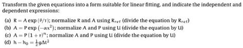 Solved Transform The Given Equations Into A Form Suitable For Linear