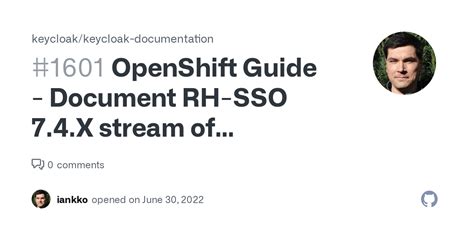 Openshift Guide Document Rh Sso 74x Stream Of Container Images Is Already Deprecated · Issue