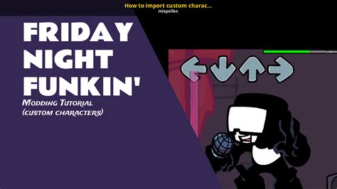 How To Import Custom Characters In Fnf Tutorial For Friday Night Funkin Fnf Tutorials