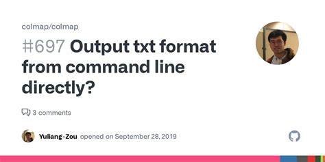 Output Txt Format From Command Line Directly · Issue 697 · Colmapcolmap · Github