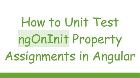 How To Unit Test Ngoninit Property Assignments In Angular Youtube