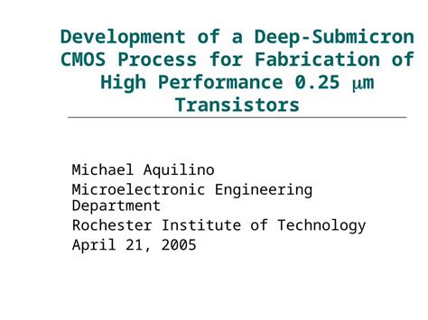 Ppt Development Of A Deep Submicron Cmos Process For Fabrication Of