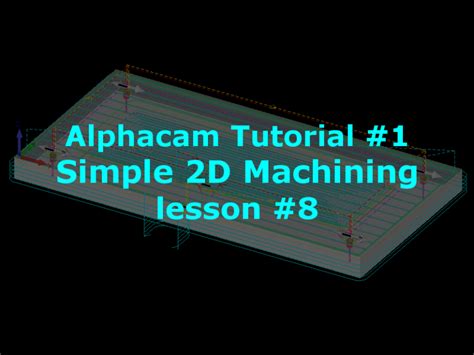 Alphacam Postprocessor Alphacam Tutorial