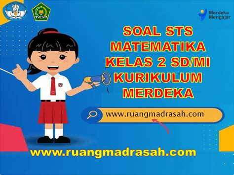 Soal Sts Matematika Kelas 2 Sd Mi Semester 1 Kurikulum Merdeka Tahun 2023 2024 Ruang Madrasah