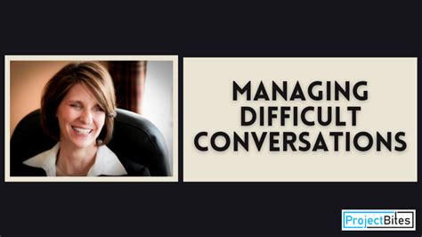 Managing Difficult Conversations Projectbites