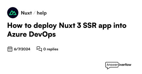 How To Deploy Nuxt 3 Ssr App Into Azure Devops Nuxt
