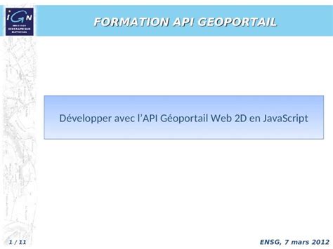 Ppt 1 11 Ensg 7 Mars 2012 Développer Avec Lapi Géoportail Web 2d En Javascript Développer