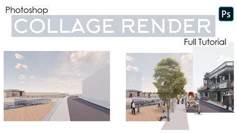 Architectural Visualization Collage Photoshop Tutorial Youtube