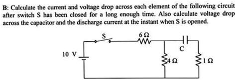 Solved B Calculate The Current And Voltage Drop Across Each Element Of The Following Circuit