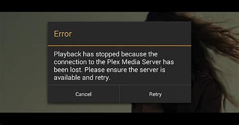 keep getting this every few seconds playing my media remotely via plex android as soon as i