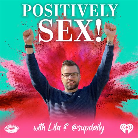Positively Sex Episode Sex But Make It Self Worth Horizontal With Lila