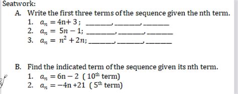 Seatwork A Write The First Three Terms Of The Sequence Given The Nth T