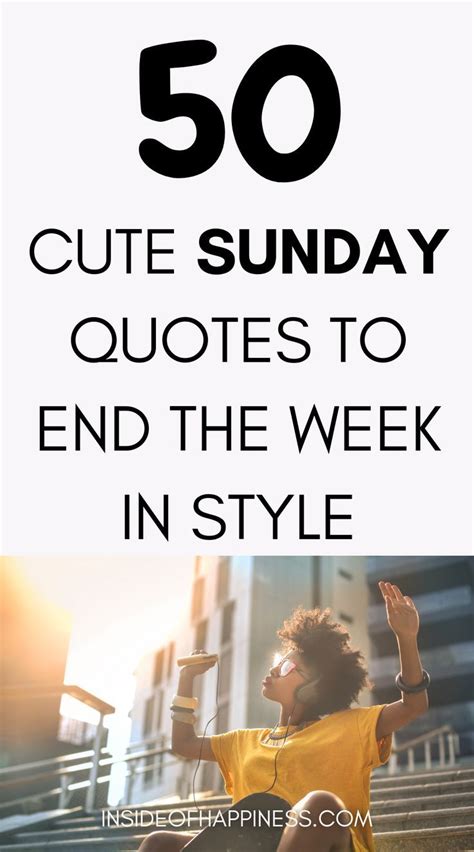 50 Sunday Quotes That Will Make Your Weekend More Relaxing Artofit
