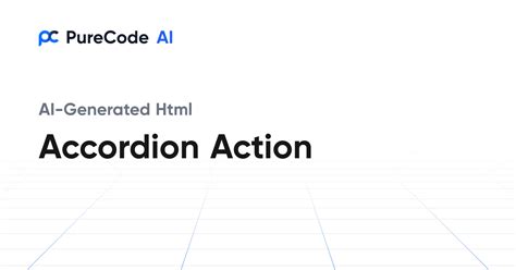 html accordion action generate ui components with purecode ai