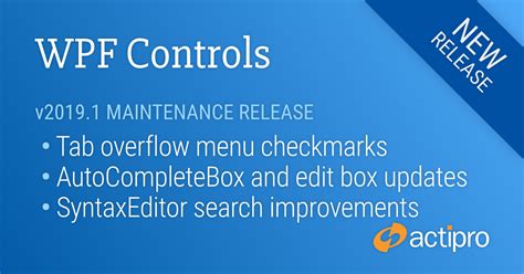 WPF Controls V2019 1 Build 684 Maintenance Release The Actipro Blog