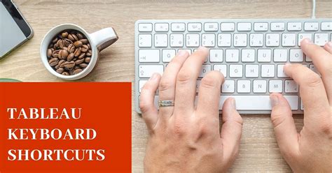 Tableau Keyboard Shortcuts