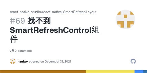 找不到SmartRefreshControl组件 Issue react native studio react native