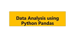 Data Analysis With Python Pandas Pptx