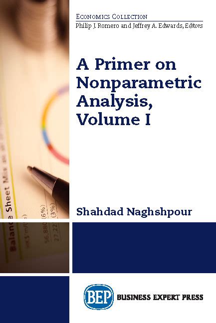 A Primer On Nonparametric Analysis Volume I Business Expert Press