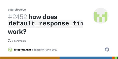 How Does `defaultresponsetimeout` Work · Issue 2452 · Pytorchserve · Github