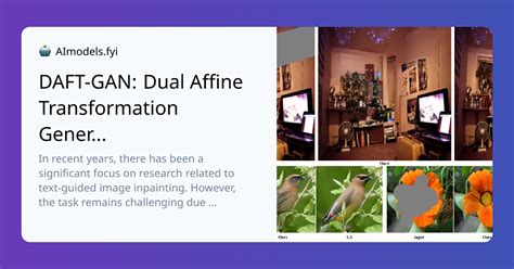 Daft Gan Dual Affine Transformation Generative Adversarial Network For Text Guided Image