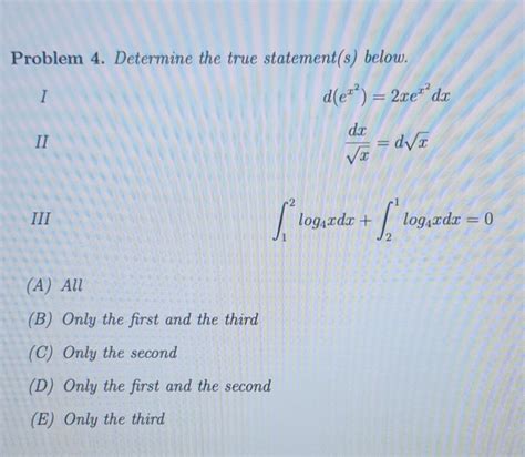 Solved Problem 4 Determine The True Statement S Below II Chegg Com