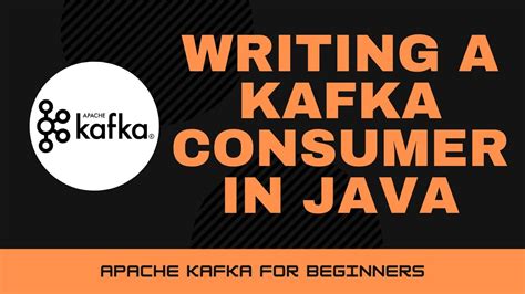 Writing A Kafka Consumer In Java Apache Kafka Tutorial 13 Youtube