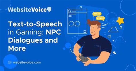 Text To Speech In Gaming NPC Dialogues And More WebsiteVoice Blog Add Free Text To Speech