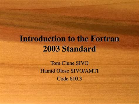 Ppt Introduction To The Fortran 2003 Standard Powerpoint Presentation