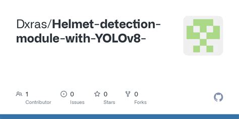 Github Dxras Helmet Detection Module With Yolov8