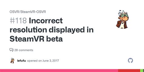 Incorrect Resolution Displayed In Steamvr Beta · Issue 118 · Osvr
