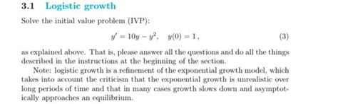 Solved 3 1 Logistic Growth Solve The Initial Value Problem Chegg Com
