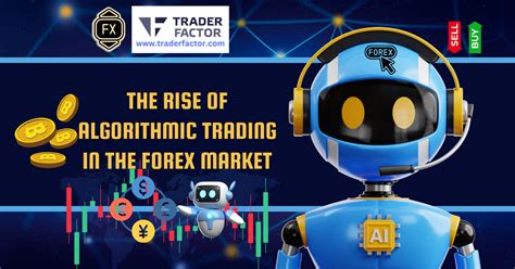 The Rise Of Algorithmic Trading In The Forex Market