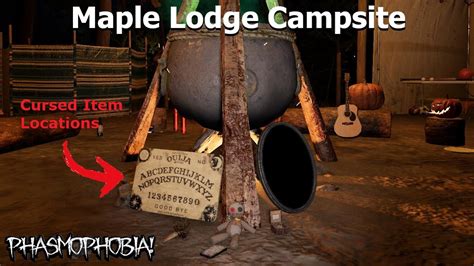 New Maple Lodge Campsite Cursed Item Locations Phasmophobia Youtube
