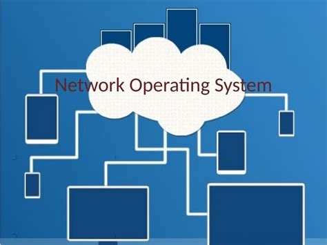 Networkoperatingsystem 151216143210pptx
