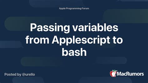 Passing Variables From Applescript To Bash Macrumors Forums