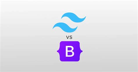 Tailwind Css Vs Bootstrap Which One To Choose Furkanozturkdev