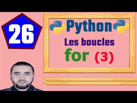 26 Python Darija Les Boucles La Boucle For Partie 3 YouTube