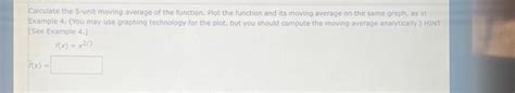 Solved Calculate The S Unit Moving Average Of The Function