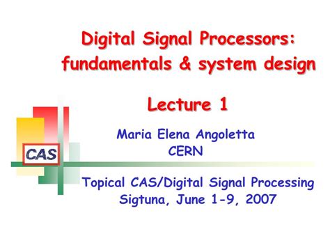 Ppt Digital Signal Processors Fundamentals And System Design Lecture 1